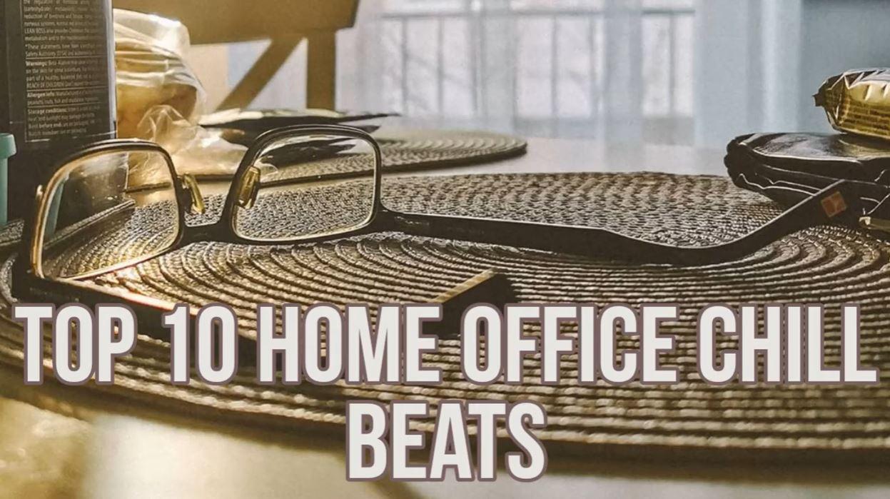 Top 10 Home Office Chill Beats - Latte Chill